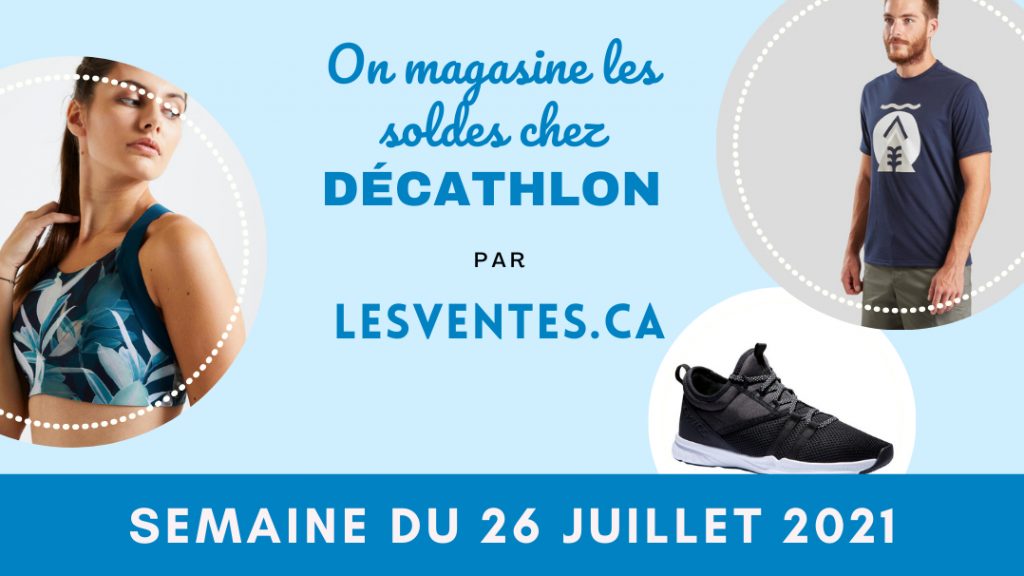 On magasine les soldes chez DÉCATHLON - Blogue lesventes.ca